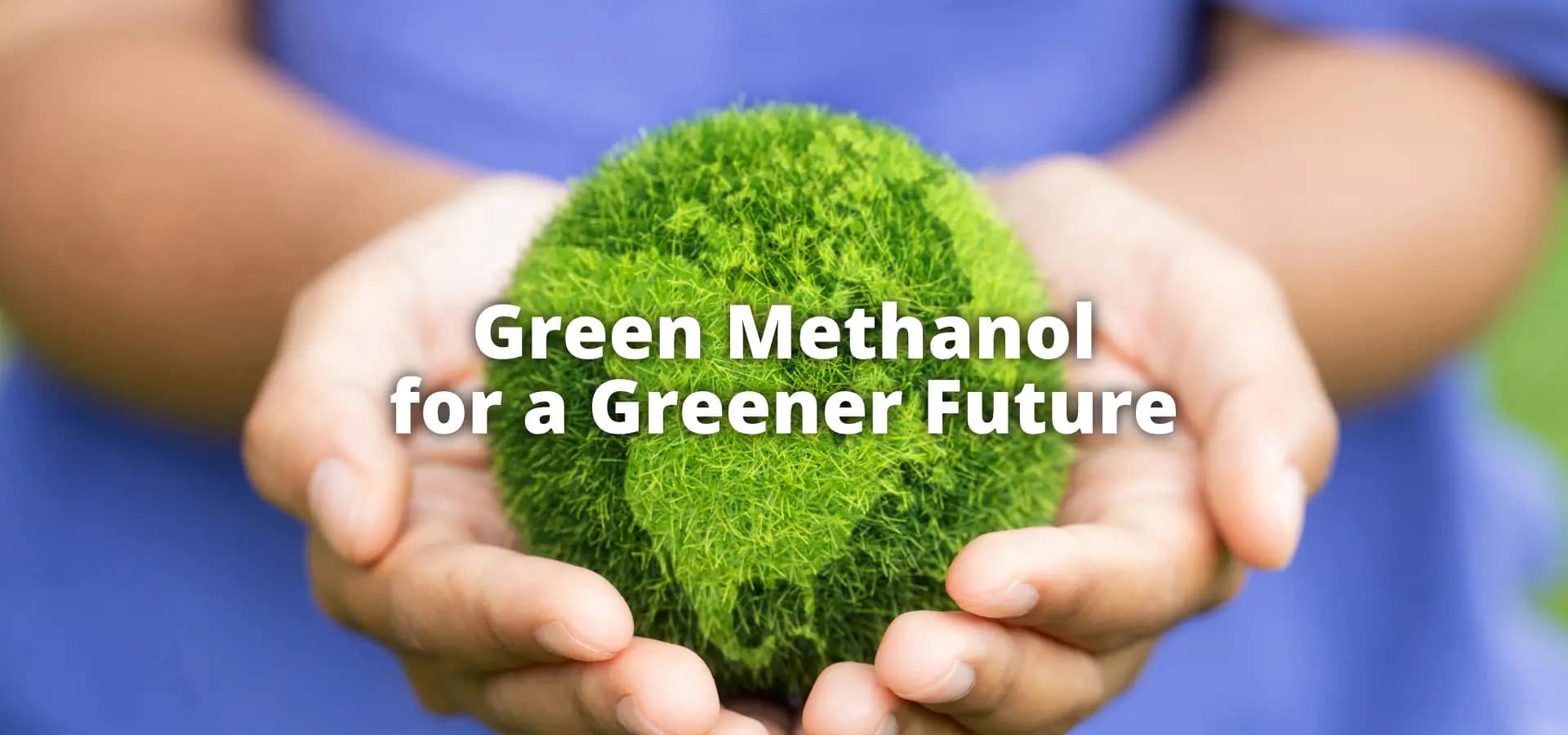 Green Methanol: Making Way for a Greener Future - Synergy Pacific Holdings